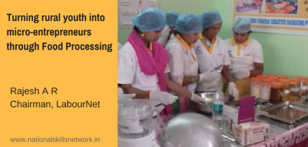 Rural entrepreneurship through Food Processing - National Skills ...