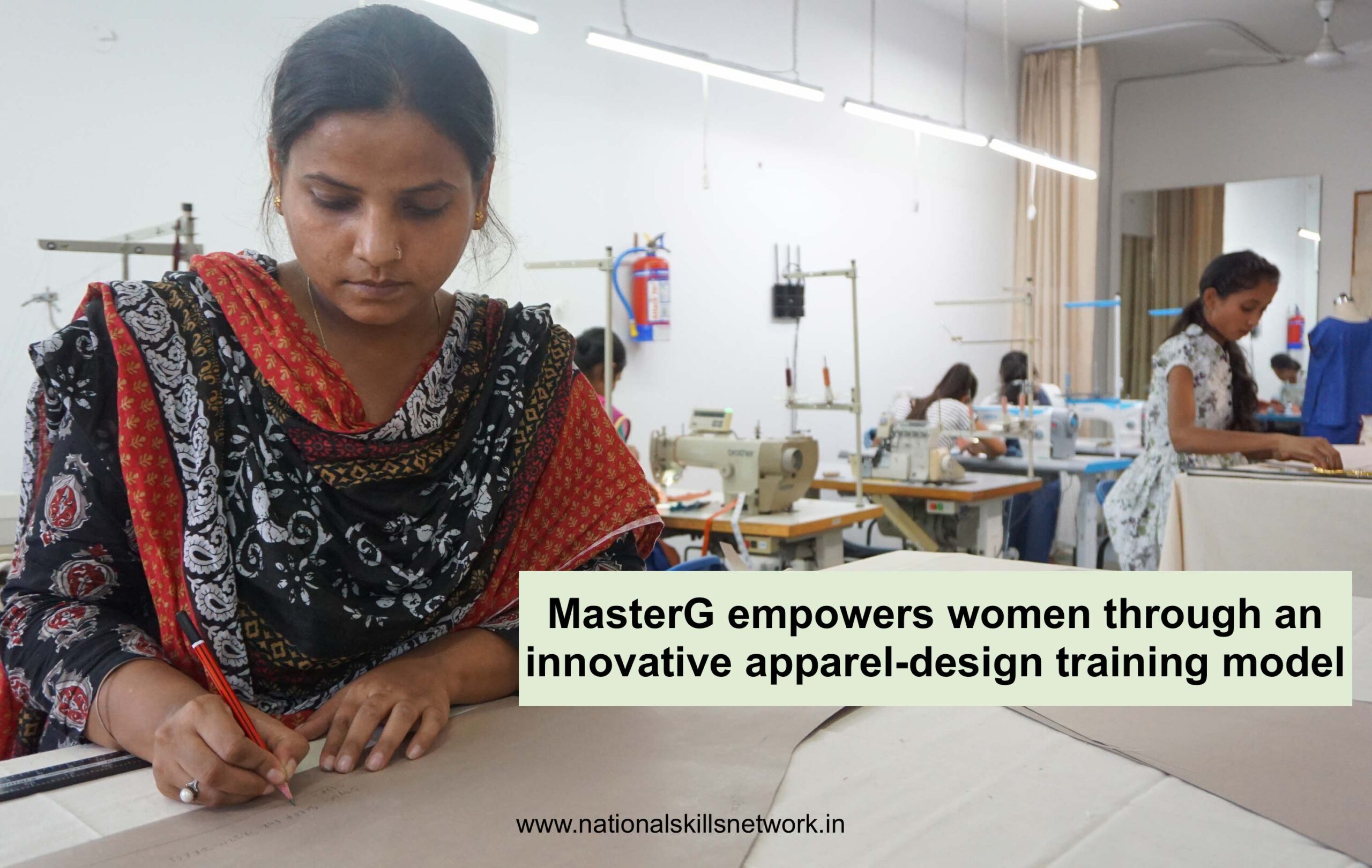 MasterG empowers women through an innovative apparel-design training