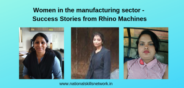 Women in manufacturing sector - Success Stories from Rhino Machines