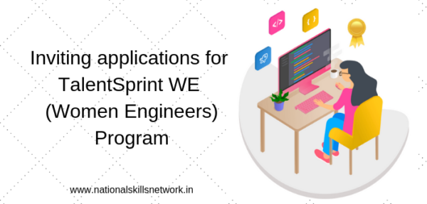 Inviting applications for TalentSprint WE (Women Engineers) Program
